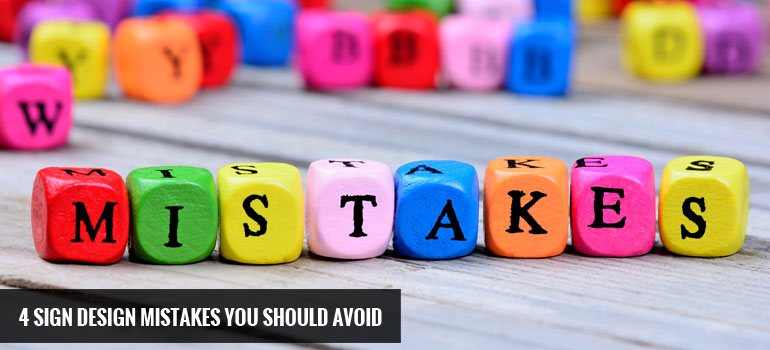 4 Sign Design Mistakes You Should Avoid | Signworld