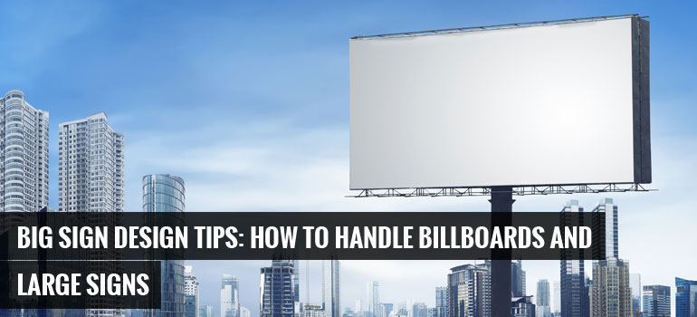 Big Sign Design Tips: How to Handle Billboards and Large Signs | Signworld