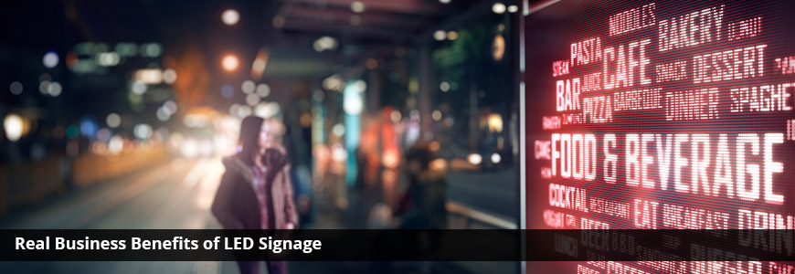 Real Business Benefits of LED Signage