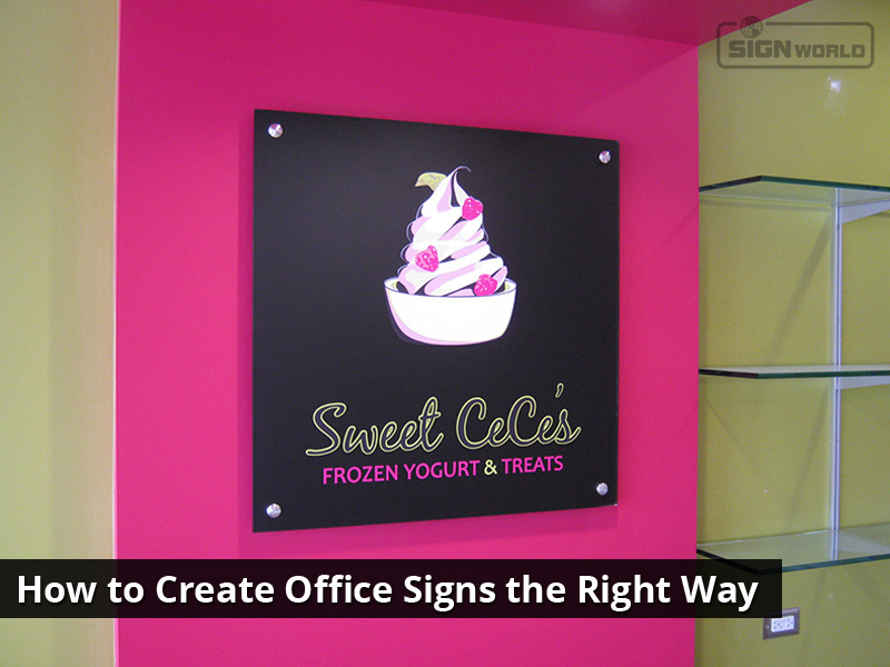 How to Create Office Signs the Right Way | Signworld